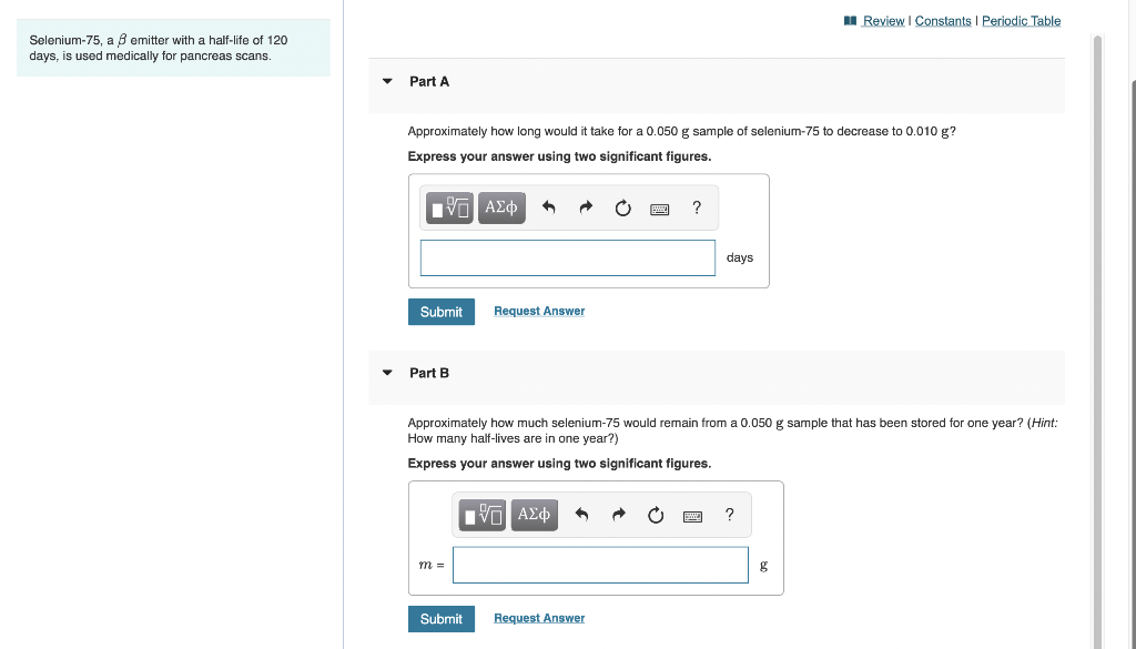 Solved I Review Constants Periodic Table Selenium-75, a 8 | Chegg.com