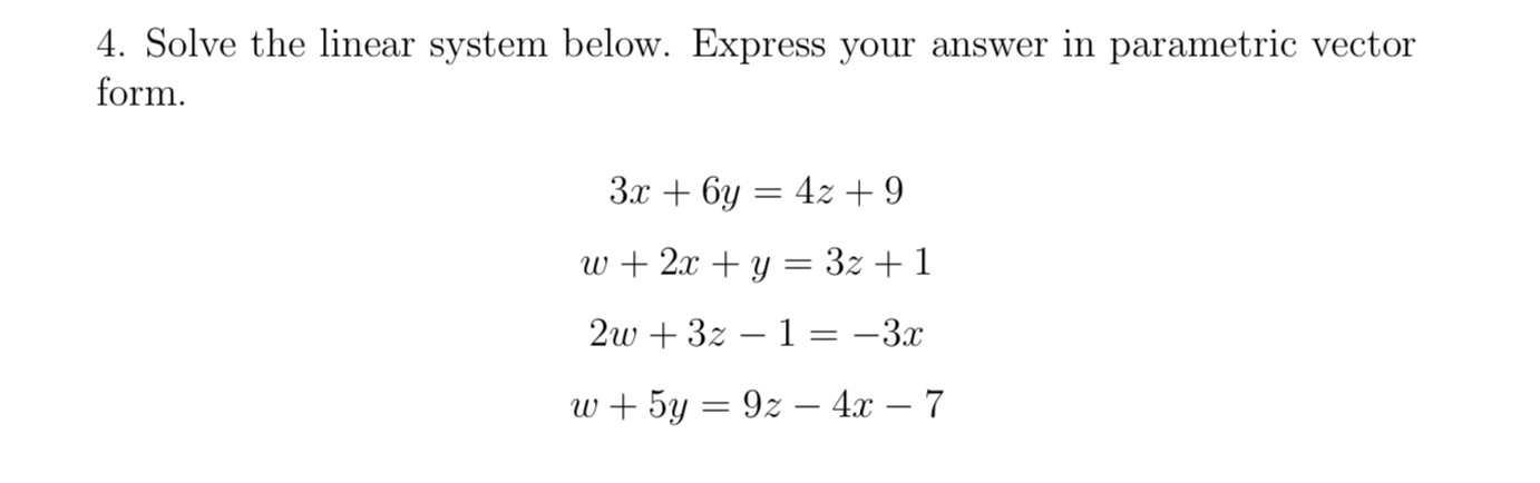 Solved 4. Solve the linear system below. Express your answer | Chegg.com