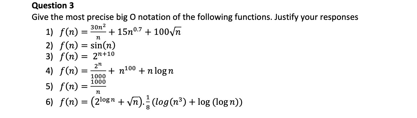 Solved Big O notation and Justification of the following? | Chegg.com