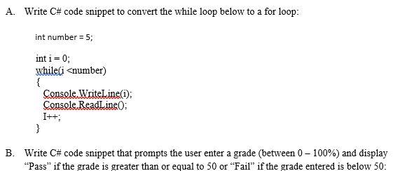 Solved A. Write C\# code snippet to convert the while loop | Chegg.com