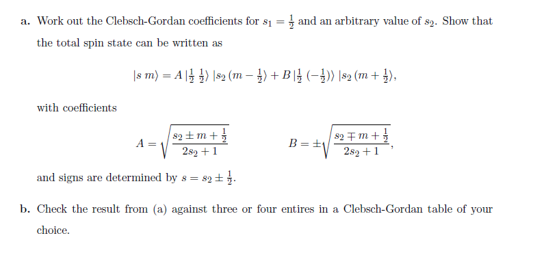 Solved a. Work out the Clebsch-Gordan coefficients for $1 = | Chegg.com
