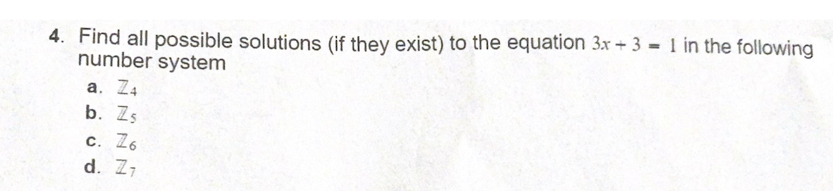 Solved 4. Find all possible solutions (if they exist) to the | Chegg.com