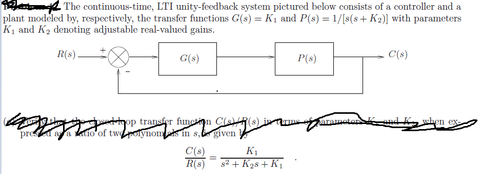Solved The continuous-time, LTI unity-feedback system | Chegg.com