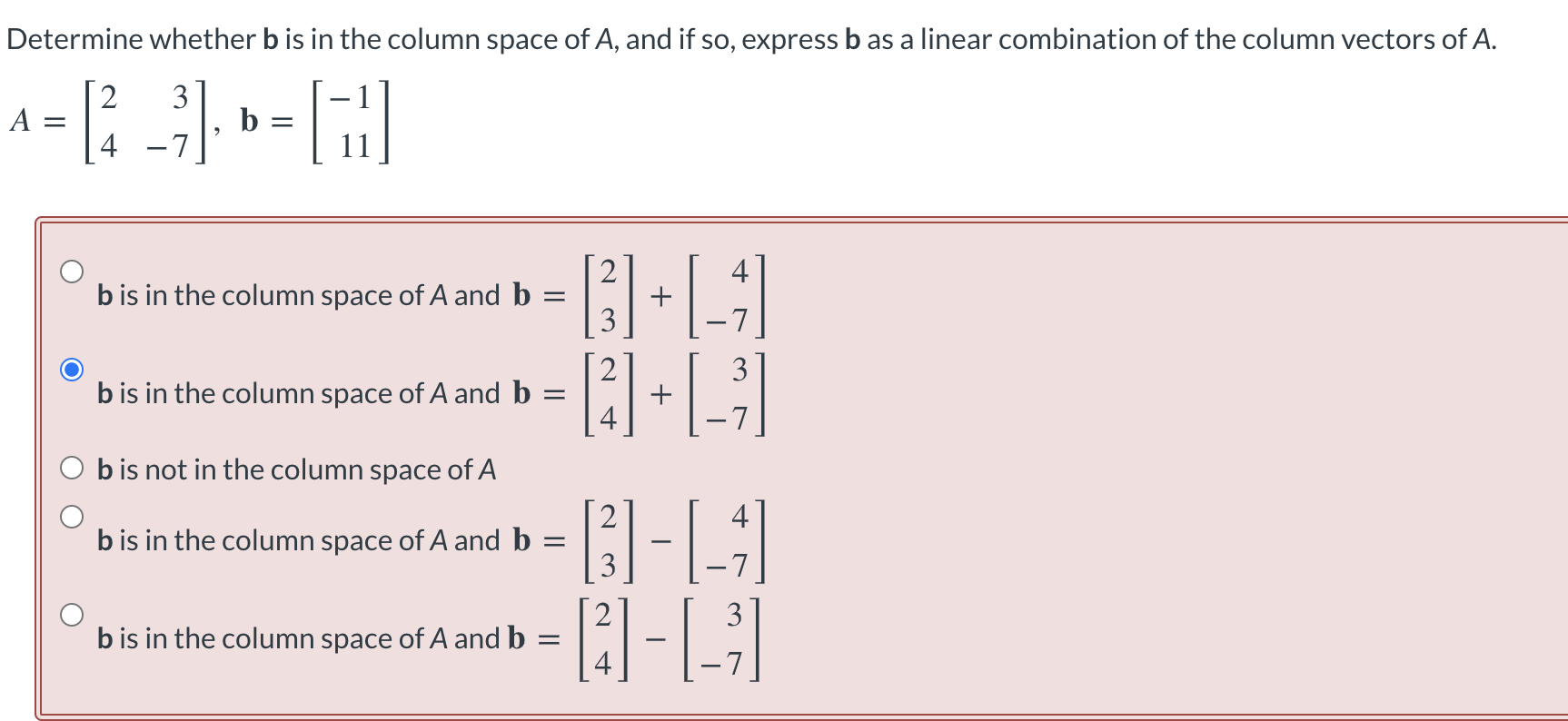 Solved Determine Whether B Is In The Column Space Of A And