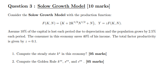 Solved Consider the Solow Growth Model with the production | Chegg.com
