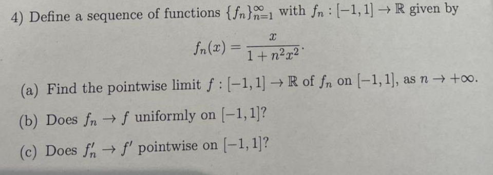 Solved Define a sequence of functions {fn}n=1∞ ﻿with | Chegg.com