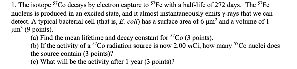Solved 1. The isotope 57Co decays by electron capture to | Chegg.com