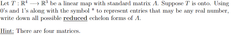 Solved Let T:R4 R3 be a linear map with standard matrix Λ. | Chegg.com