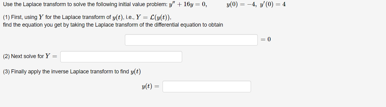 Solved Use the Laplace transform to solve the following | Chegg.com