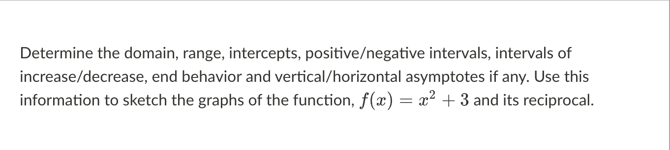 Solved Determine the domain, range, intercepts, | Chegg.com