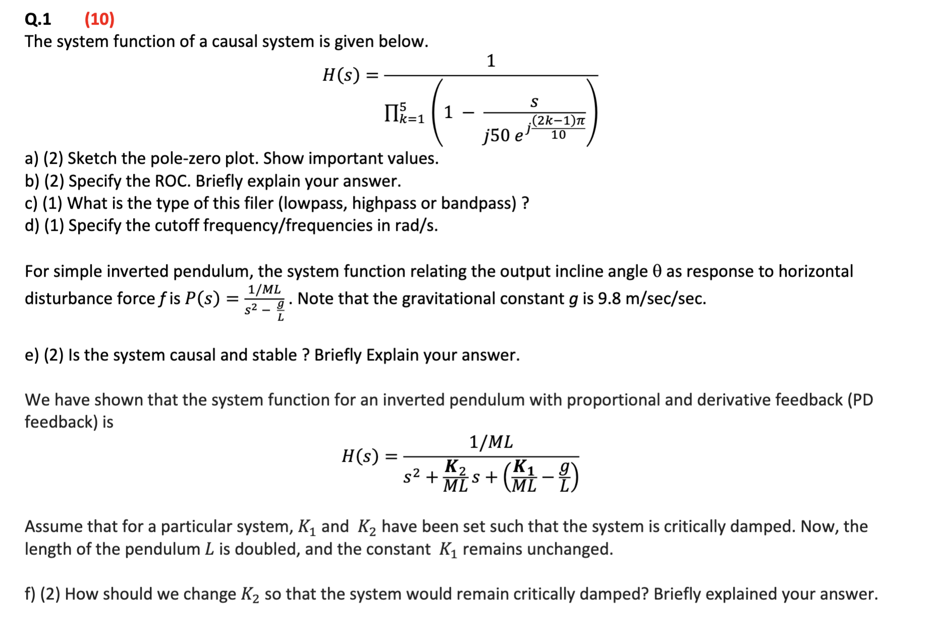 Solved Q.1 (10) The system function of a causal system is | Chegg.com