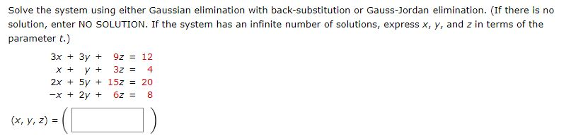 Solved Solve the system using either Gaussian elimination | Chegg.com