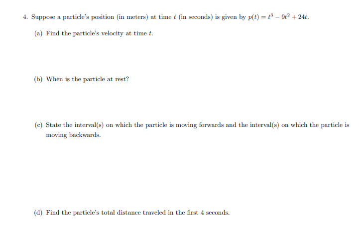 Solved 4. Suppose a particle's position (in meters) at time | Chegg.com