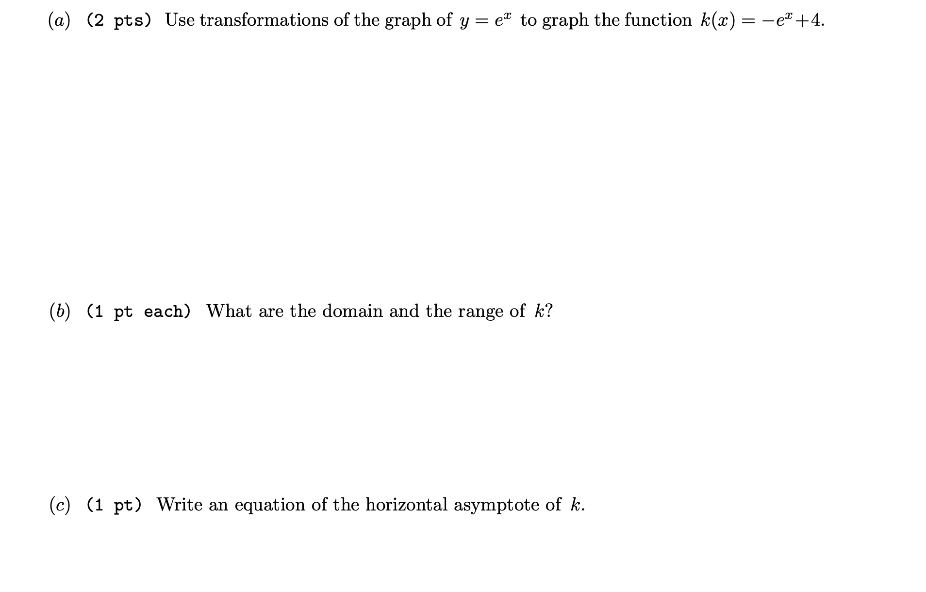 Solved (a) (2 pts) ﻿Use transformations of ﻿the graph | Chegg.com