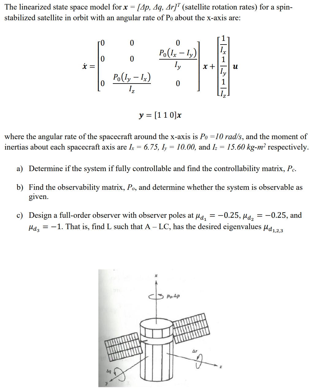 Solved The Linearized State Space Model For X [Δp Δq Δr]t