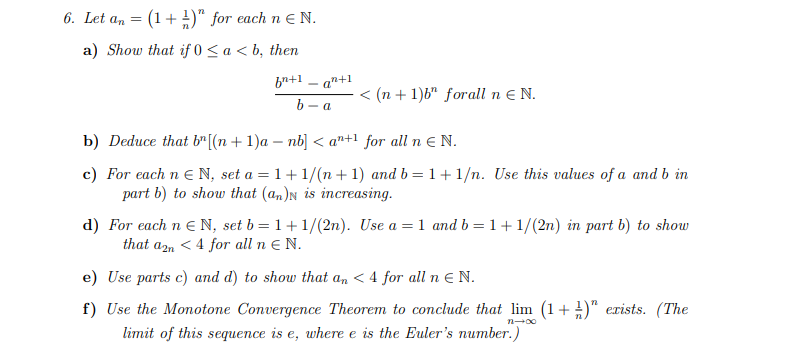 Solved 6. Let an=(1+n1)n for each n∈N. a) Show that if 0≤a | Chegg.com