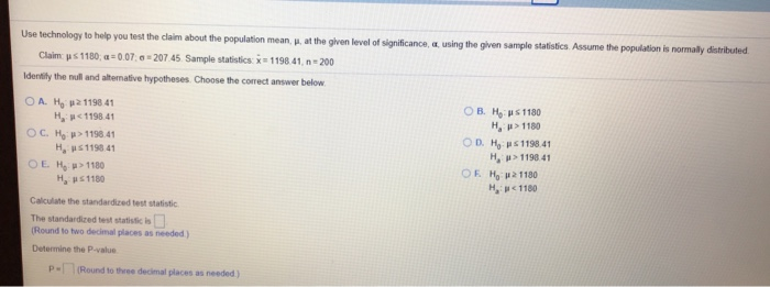 Solved Use technology to help you test the claim about the | Chegg.com