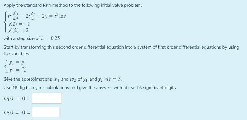 Solved Apply the standard RK4 method to the following | Chegg.com