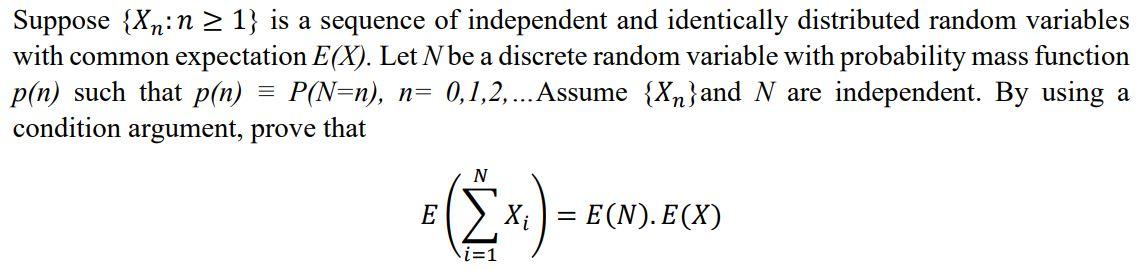 Solved Suppose {Xn:n > 1} is a sequence of independent and | Chegg.com