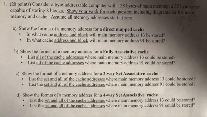 Solved 1. (20 points) Consider a byte-addressable computer | Chegg.com