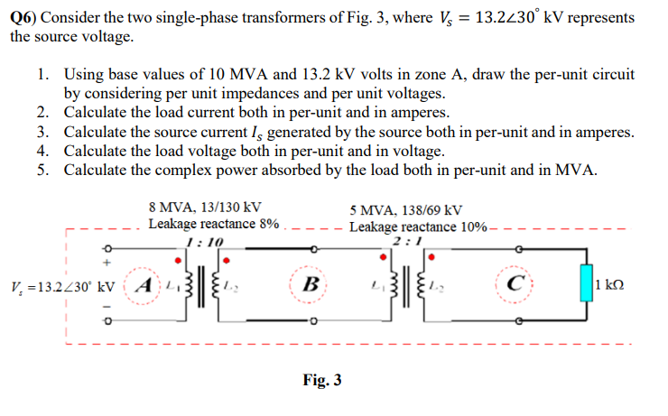 Solved Q6) Consider the two single-phase transformers of | Chegg.com
