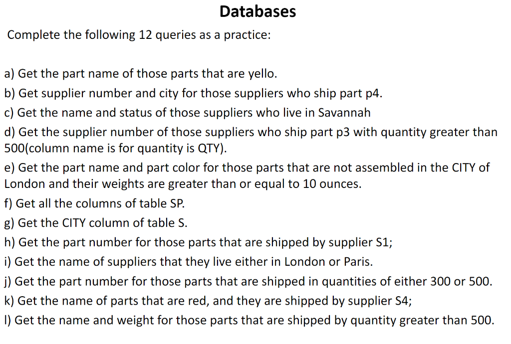 Solved Databases Complete the following 12 queries as a | Chegg.com