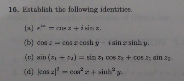 Solved 16. Establish the following identities. (b) cos z cos | Chegg.com
