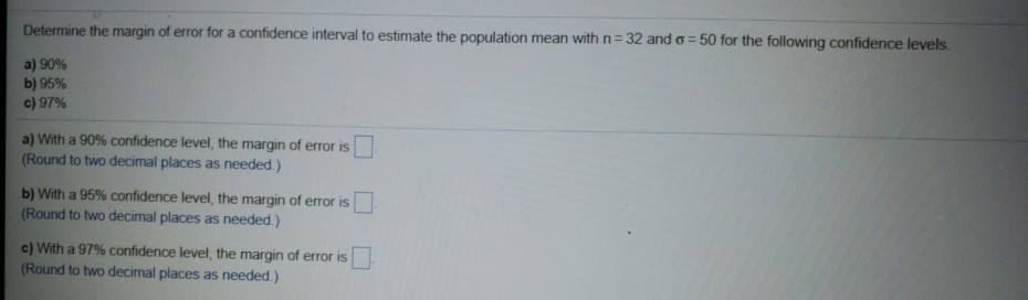 Solved Determine the margin of error for an 80% confidence | Chegg.com