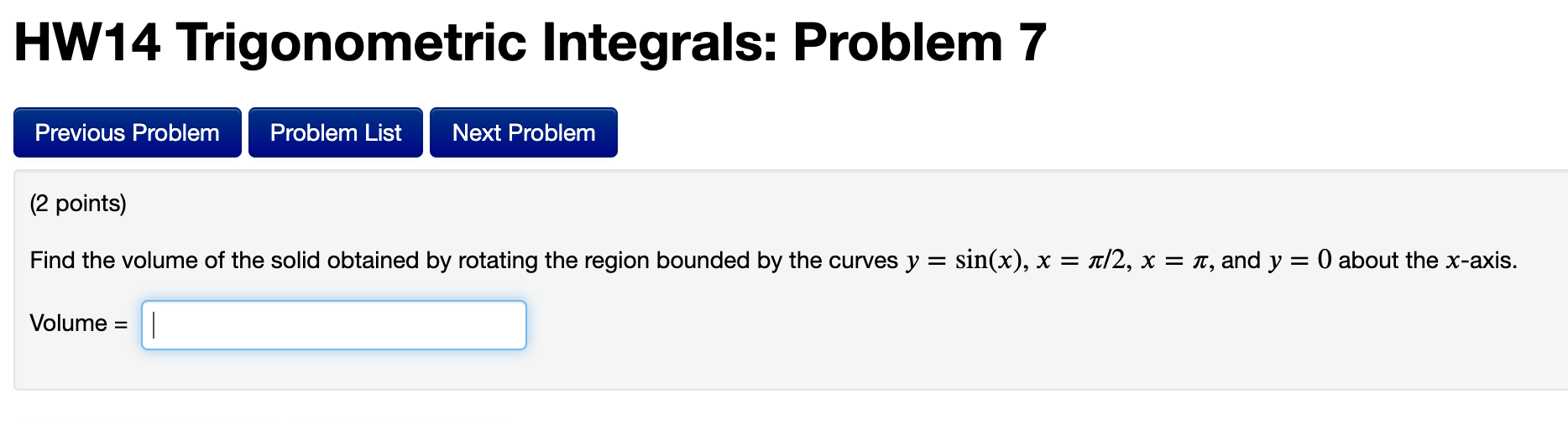 Solved HW14 Trigonometric Integrals: Problem 7 Previous | Chegg.com