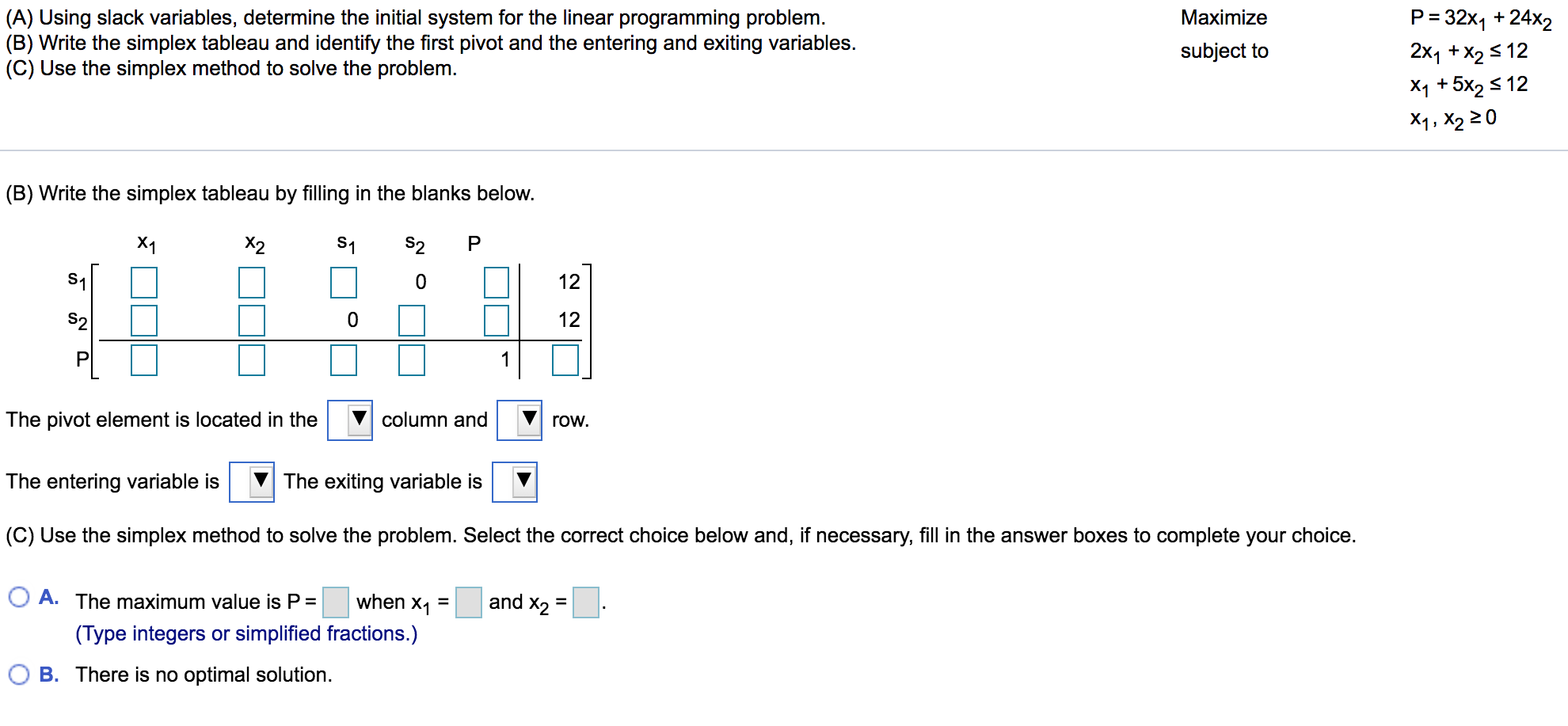 Solved Maximize (A) Using slack variables, determine the | Chegg.com