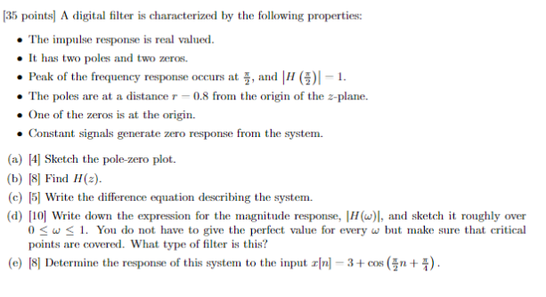 Solved [35 points) A digital filter is characterized by the | Chegg.com