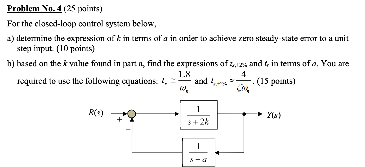 Problem No. 4 (25 points) For the closed-loop control | Chegg.com