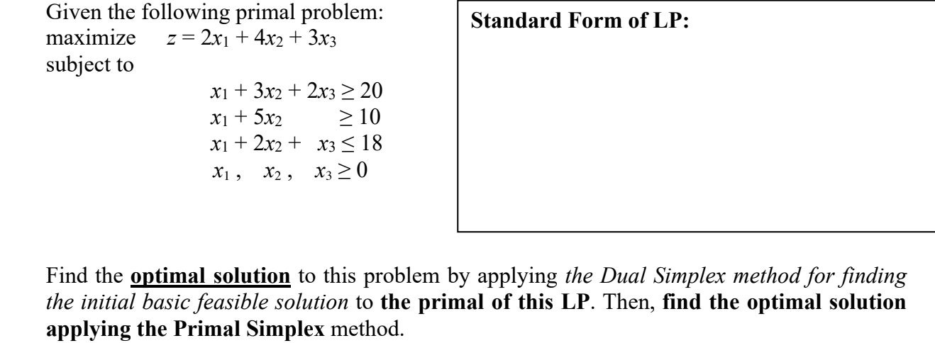 Solved Standard Form of LP: Given the following primal | Chegg.com