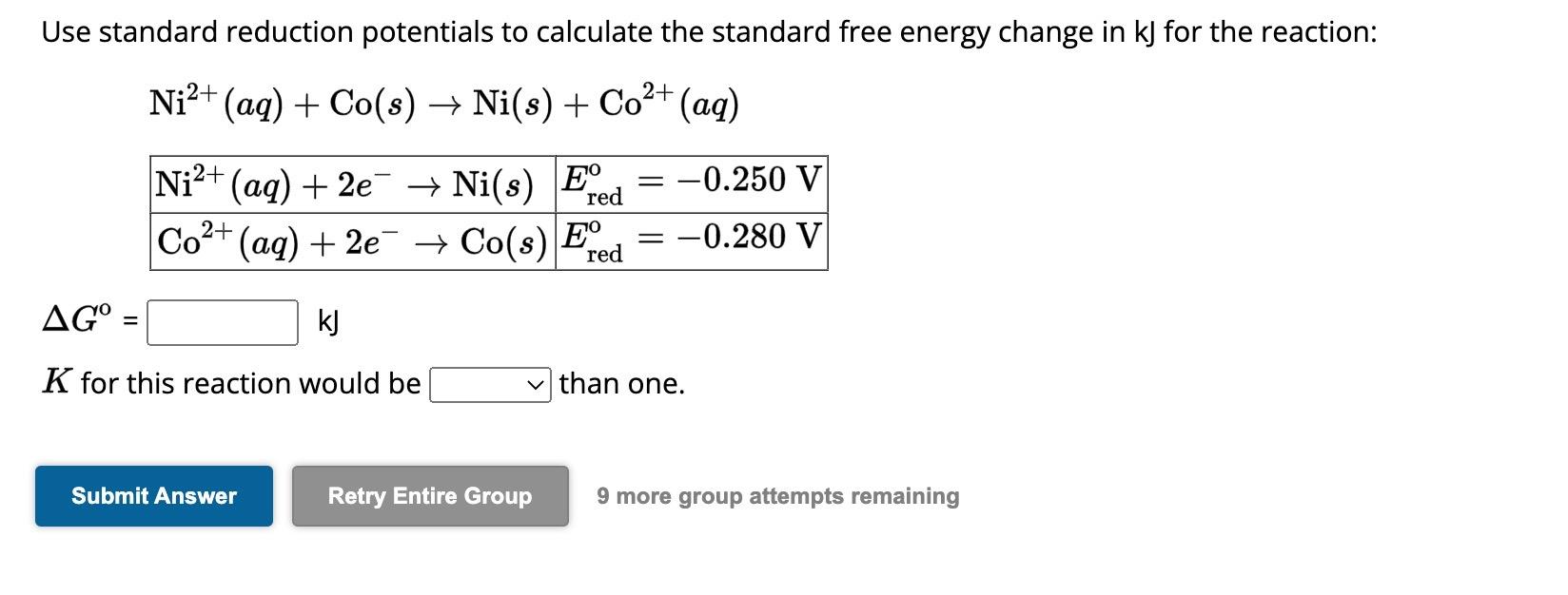 Solved Use standard reduction potentials to calculate the | Chegg.com