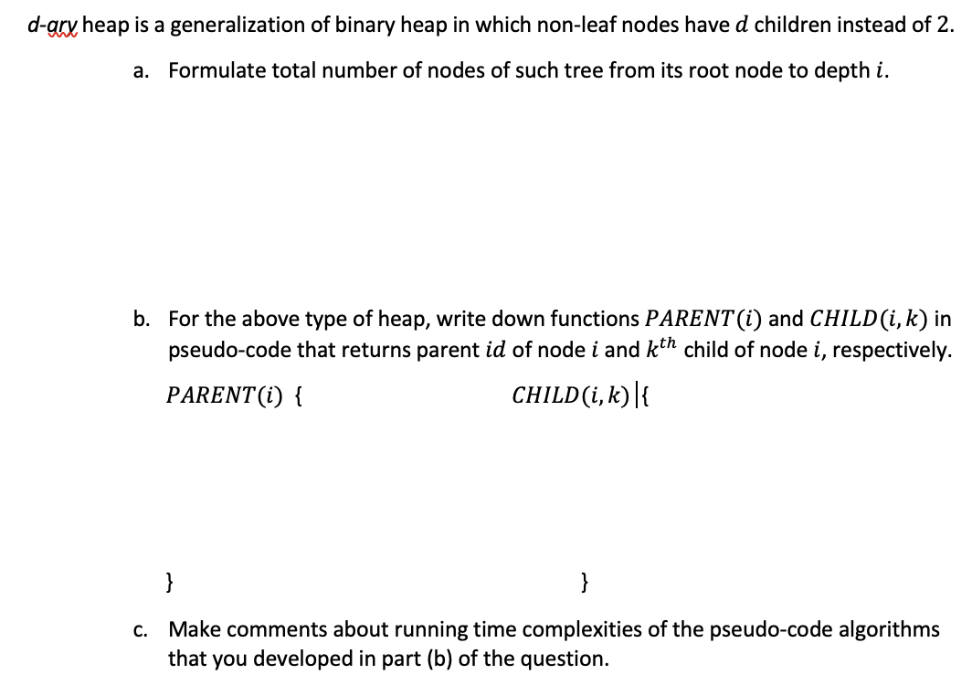 Solved d-ary heap is a generalization of binary heap in | Chegg.com
