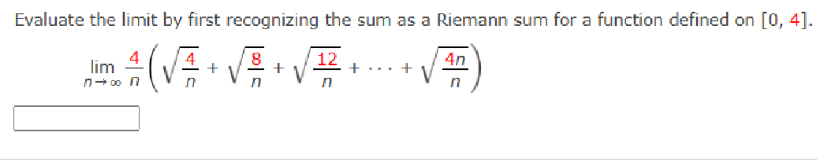 Solved Evaluate the limit by first recognizing the sum as a | Chegg.com