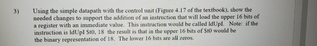 3) Using the simple datapath with the control unit | Chegg.com