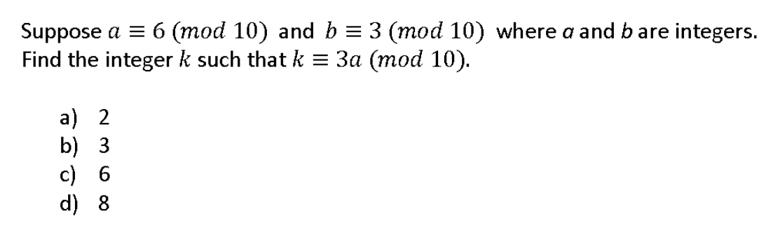Solved Suppose a = 6 (mod 10) and b = 3 (mod 10) where a and | Chegg.com