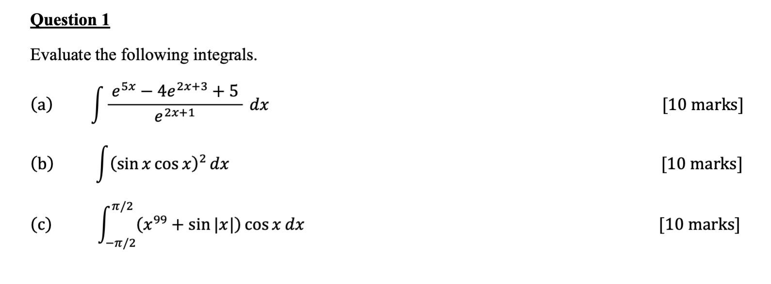 Solved Question 1 Evaluate the following integrals. +5 | Chegg.com