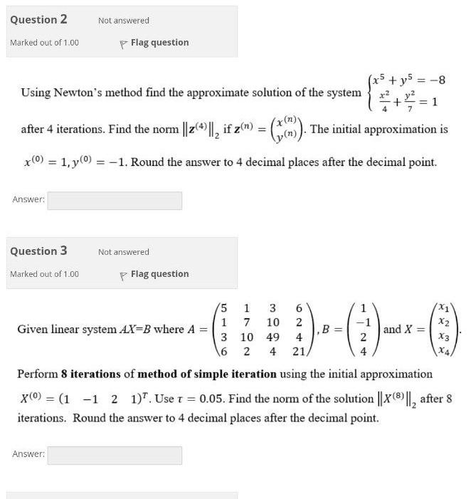 Solved Using Newton's method find the approximate solution | Chegg.com