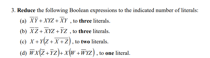 Solved 3. Reduce the following Boolean expressions to the | Chegg.com