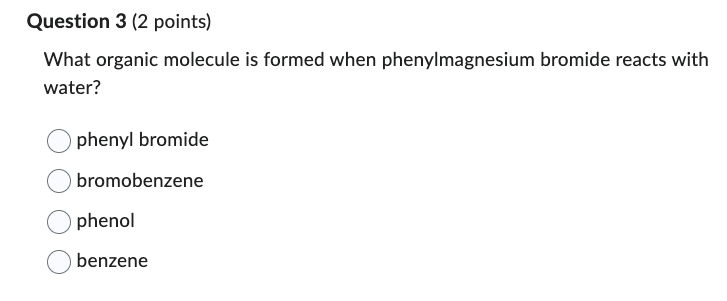 Solved What organic molecule is formed when phenylmagnesium | Chegg.com