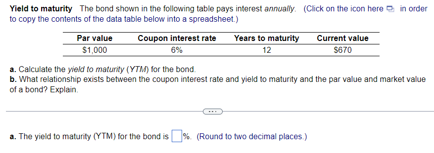 Solved Yield to maturity The bond shown in the following | Chegg.com
