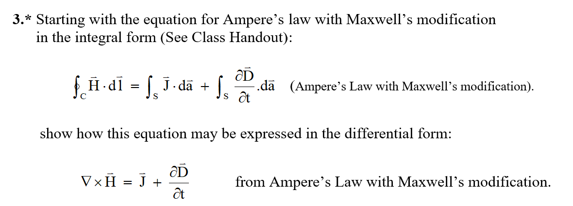 Solved 3.* Starting with the equation for Ampere's law with | Chegg.com