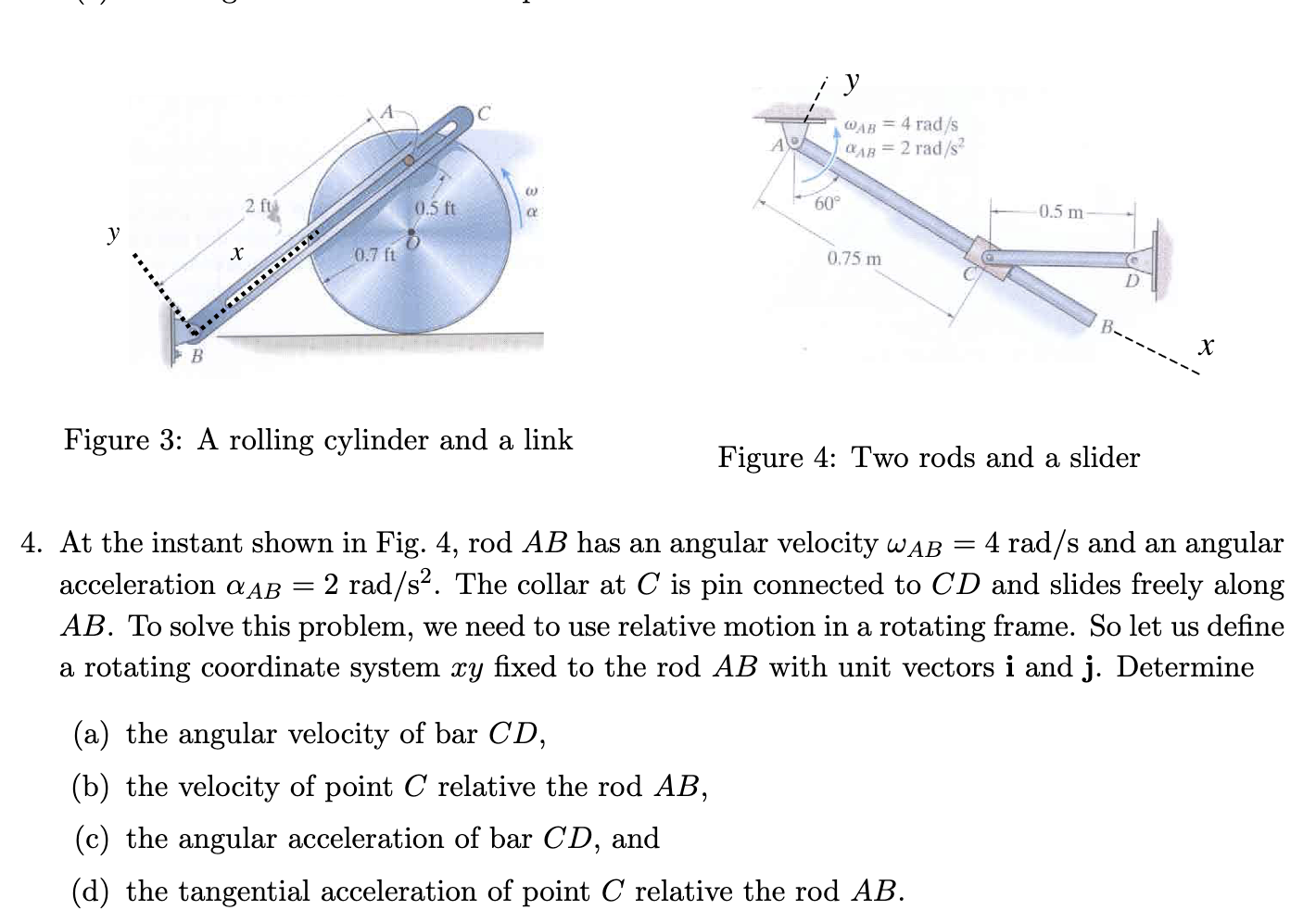 Figure 3: A rolling cylinder and a link Figure 4: Two | Chegg.com
