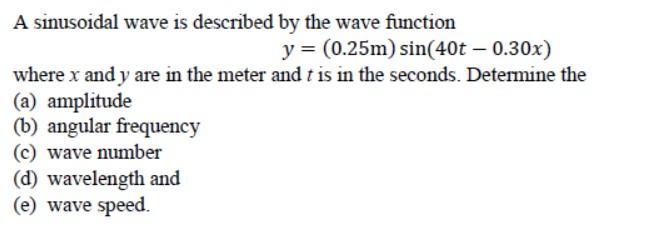 Solved A sinusoidal wave is described by the wave function y | Chegg.com