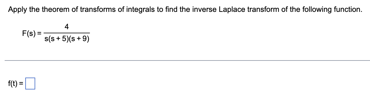 Solved Apply The Theorem Of Transforms Of Integrals To Find