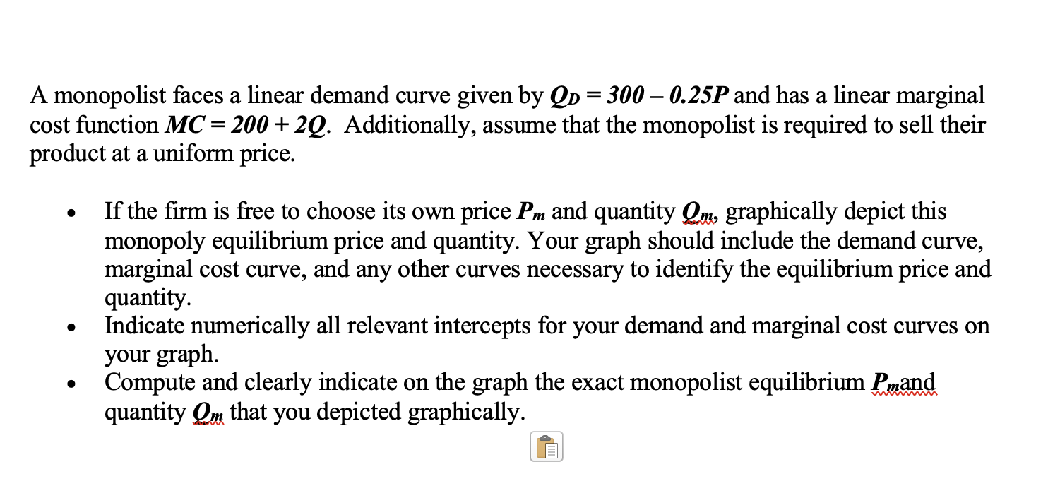 Solved A monopolist faces a linear demand curve given by | Chegg.com