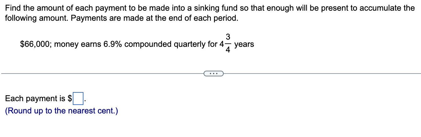 Solved Find the amount of each payment to be made into a | Chegg.com
