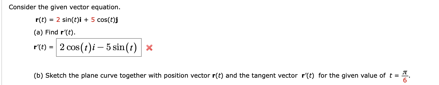 Solved Consider the given vector equation. r(t) = 2 sin(t)i | Chegg.com
